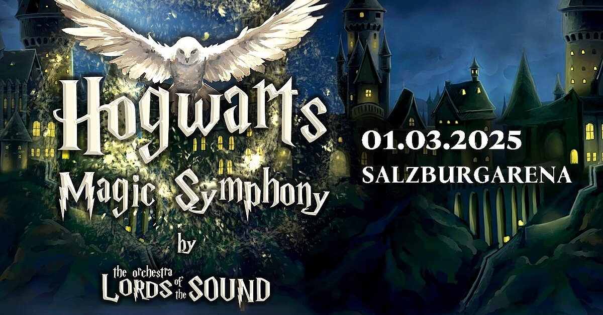 ABGESAGT: Hogwarts Magic Symphony - Salzburgarena